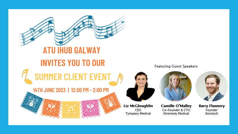 ATU iHub Galway Summer Client Event | ATU Innovation Hub ATU iHub Galway Summer Client Event | ATU Innovation Hub